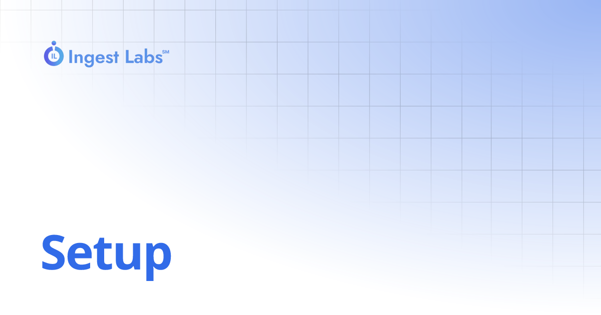 Setup | Ingets Labs Documentation